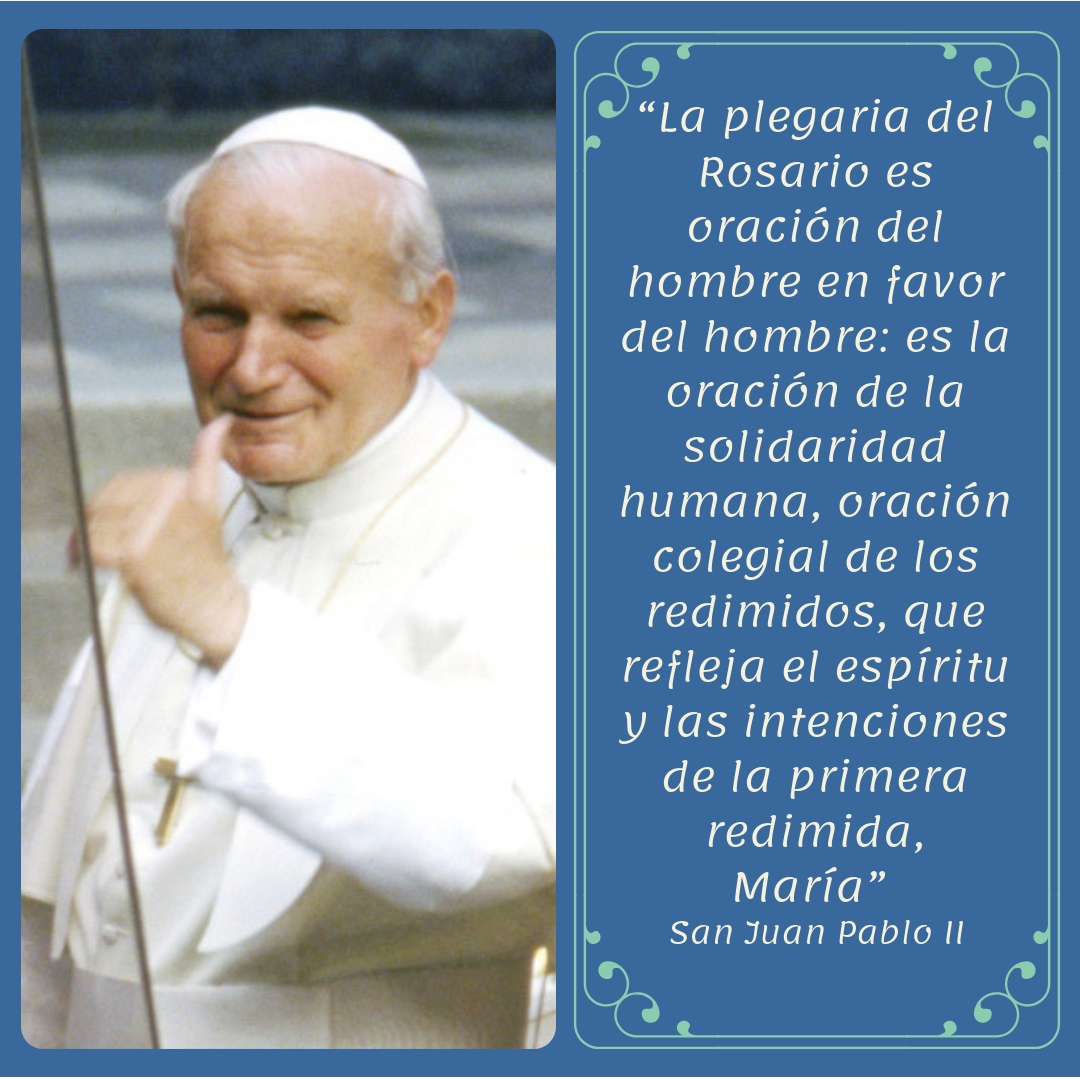 20 Frases de san Juan Pablo II sobre el Rosario 20 Frases de san Juan Pablo II sobre el Rosario