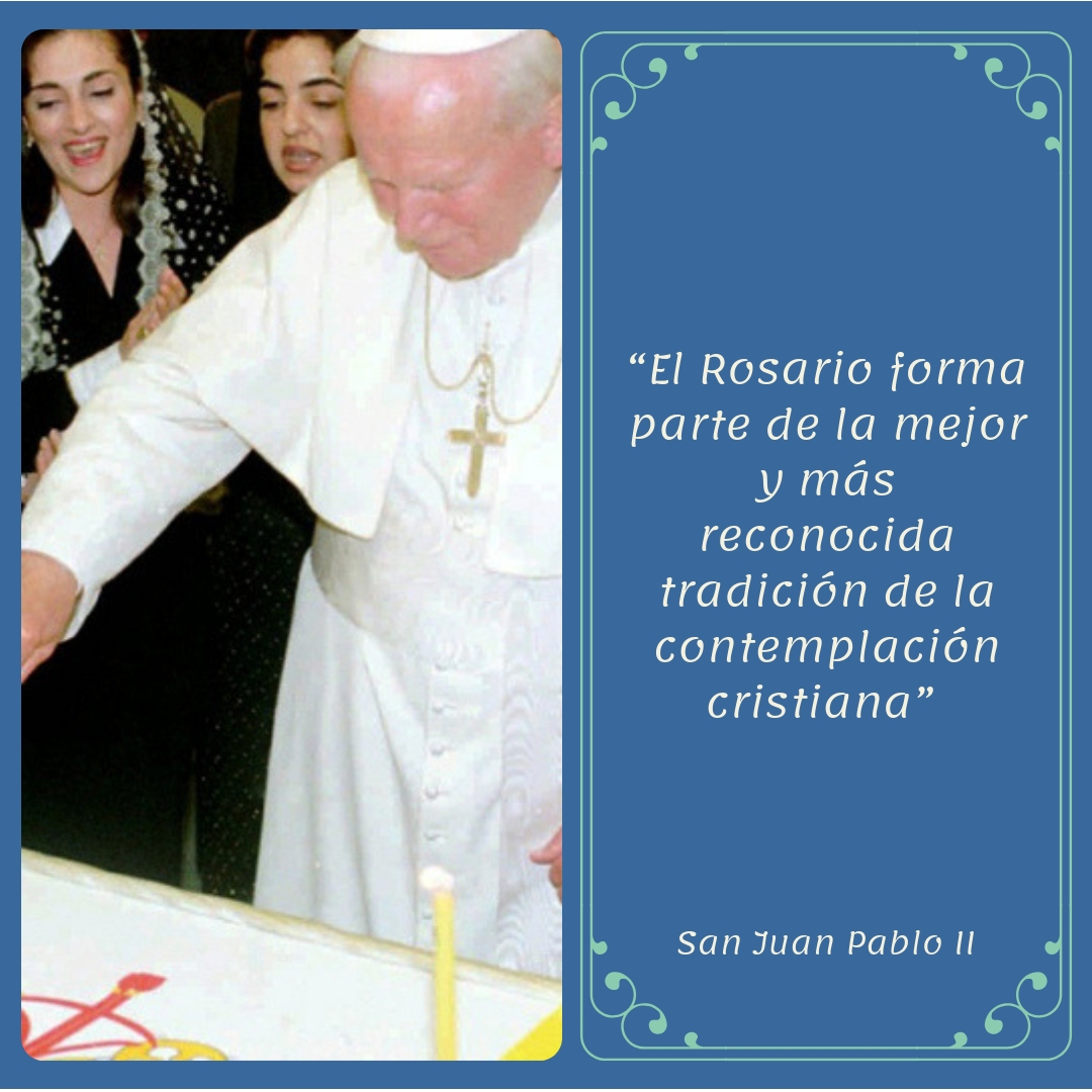 20 Frases de san Juan Pablo II sobre el Rosario 20 Frases de san Juan Pablo II sobre el Rosario