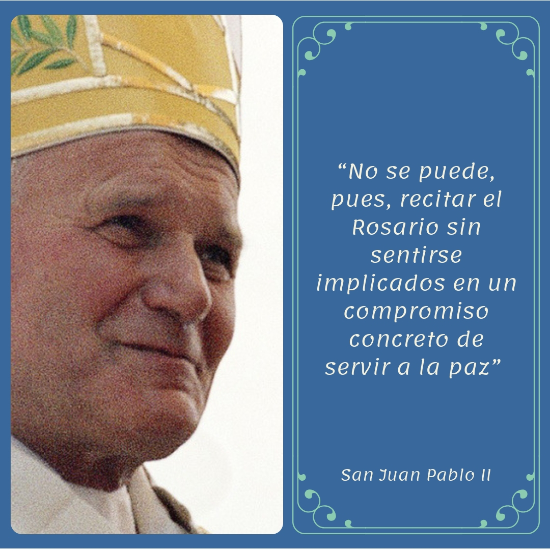 20 Frases de san Juan Pablo II sobre el Rosario 20 Frases de san Juan Pablo II sobre el Rosario