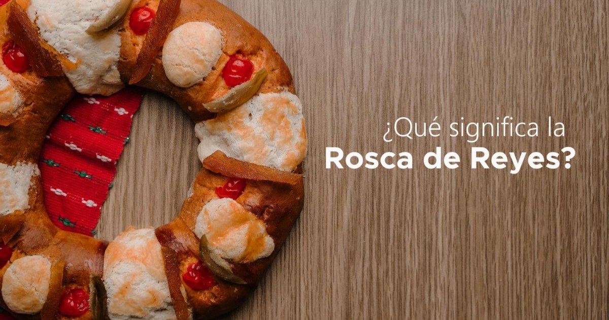 (VIDEO) Rosca de reyes: conoce la tradición y significado