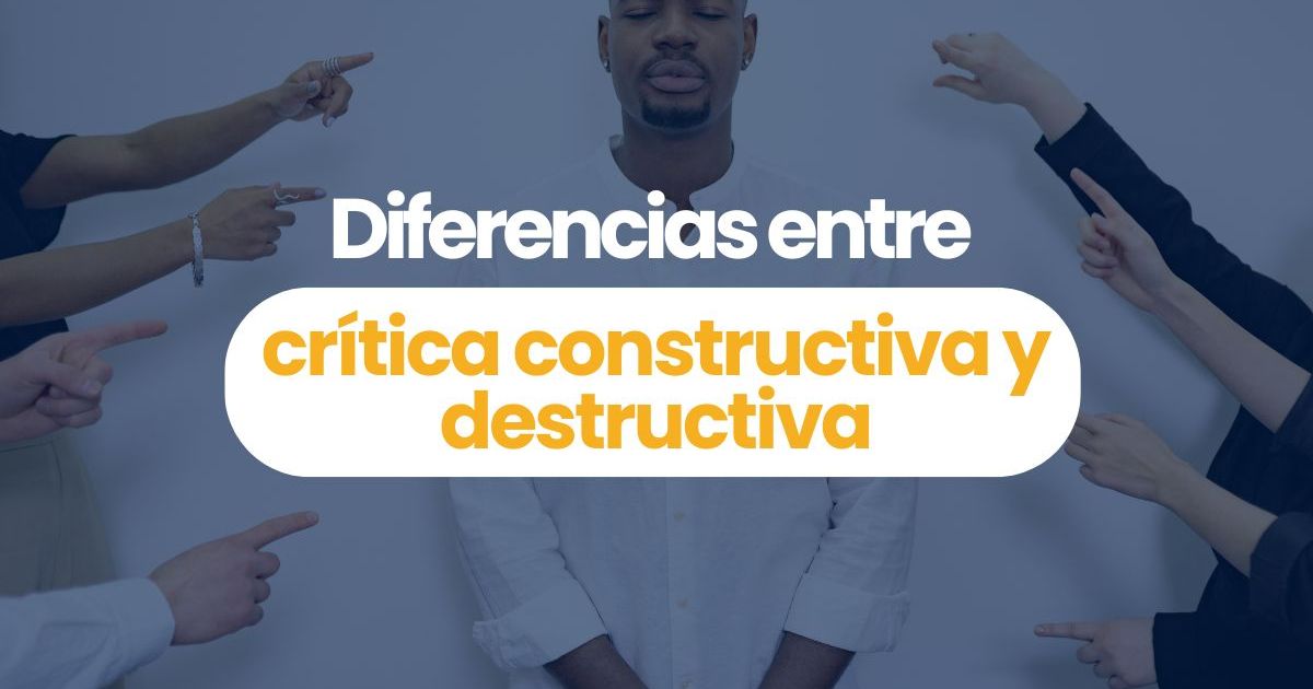 (VIDEO) Diferencias entre crítica constructiva y destructiva