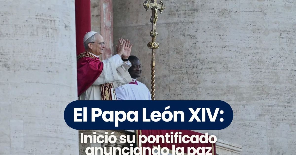 (VIDEO) El Papa León XIV: Inició su pontificado anunciando la paz